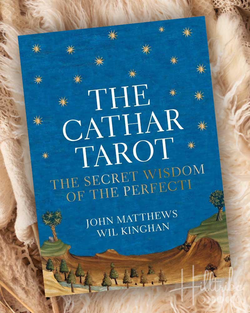 The Cathar Tarot: The Secret Wisdom of the Perfecti | Hilltribe Ontario